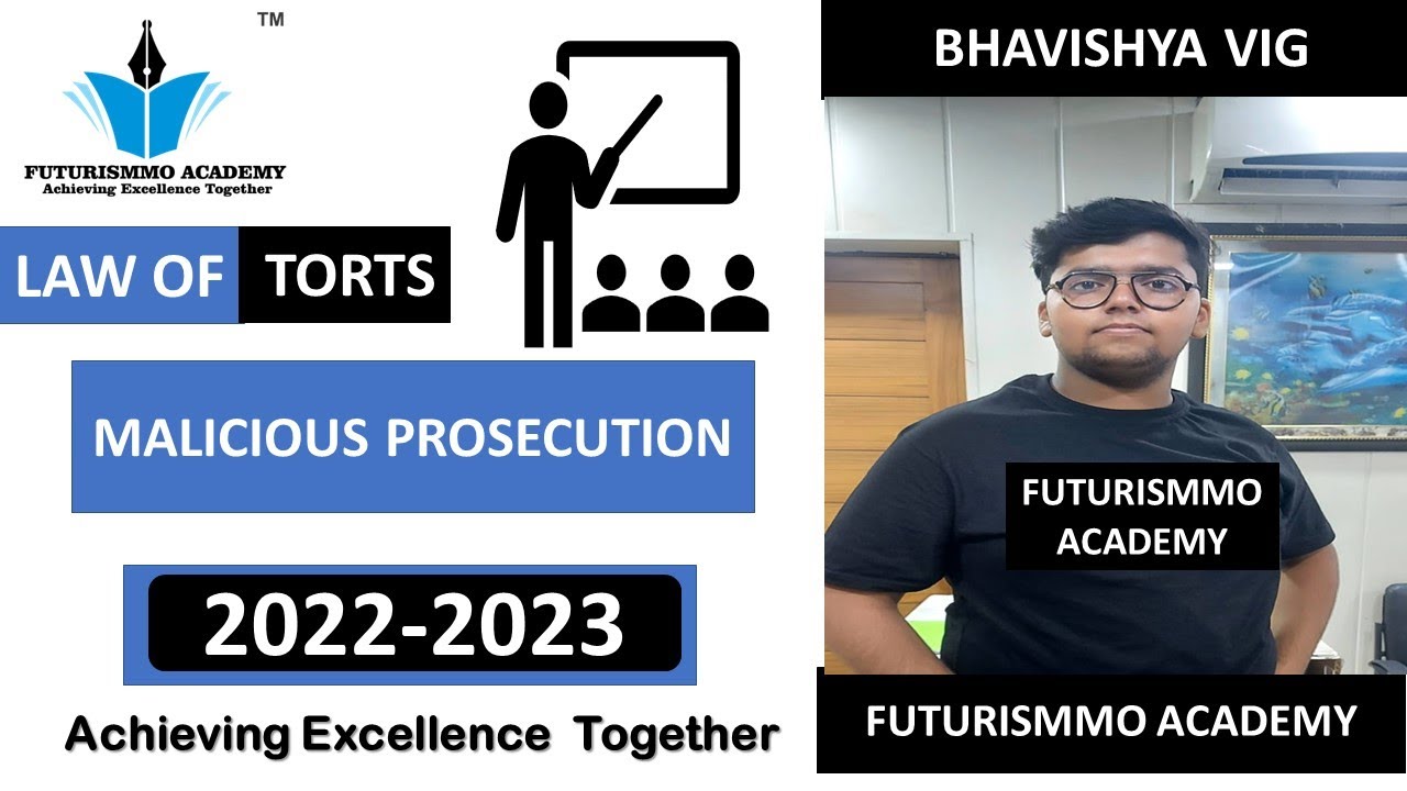 Malicious Prosecution | Law of Tort | Lecture 20 by Bhavishya Vig | Law ...