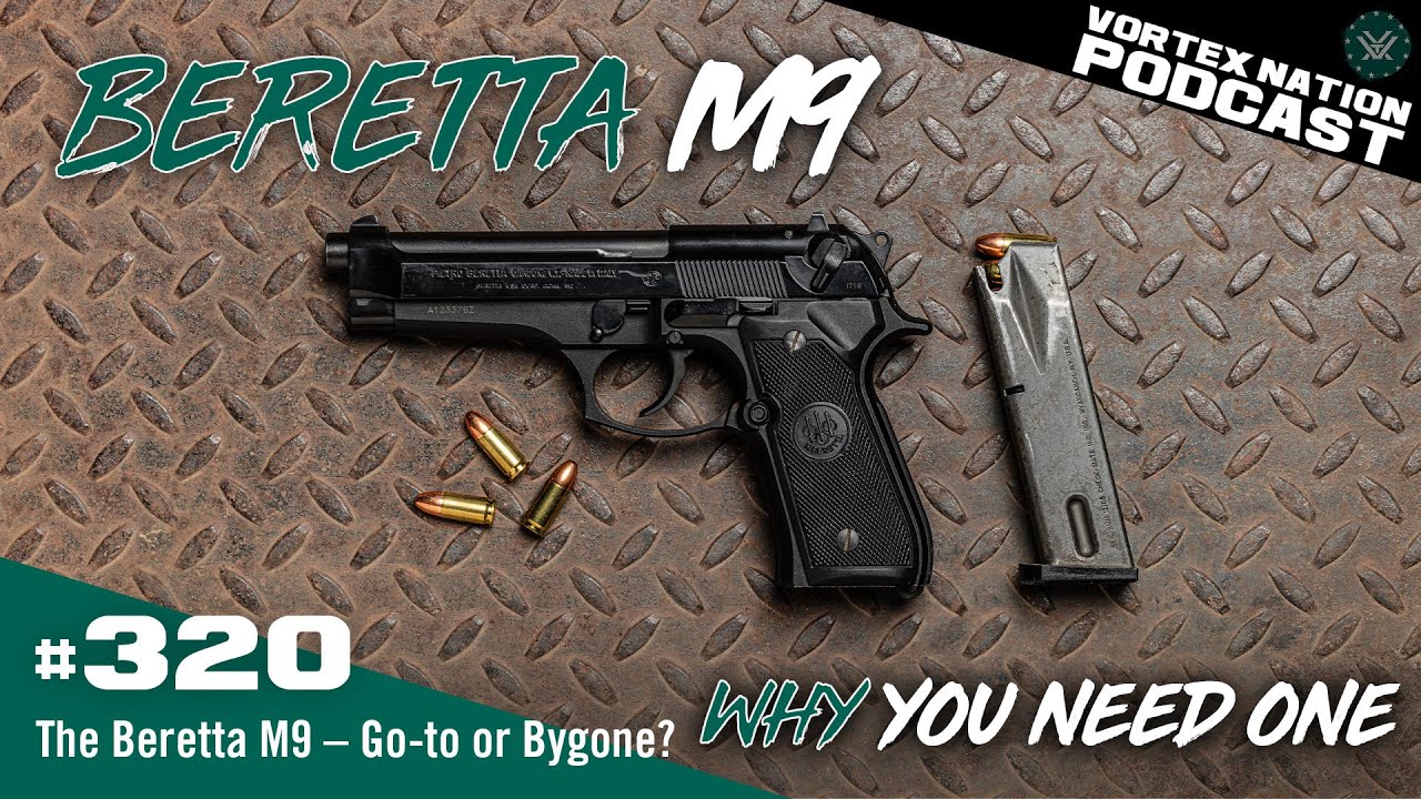 Ep. 320 | The Beretta M9 — Go-to or Bygone? - YouTube