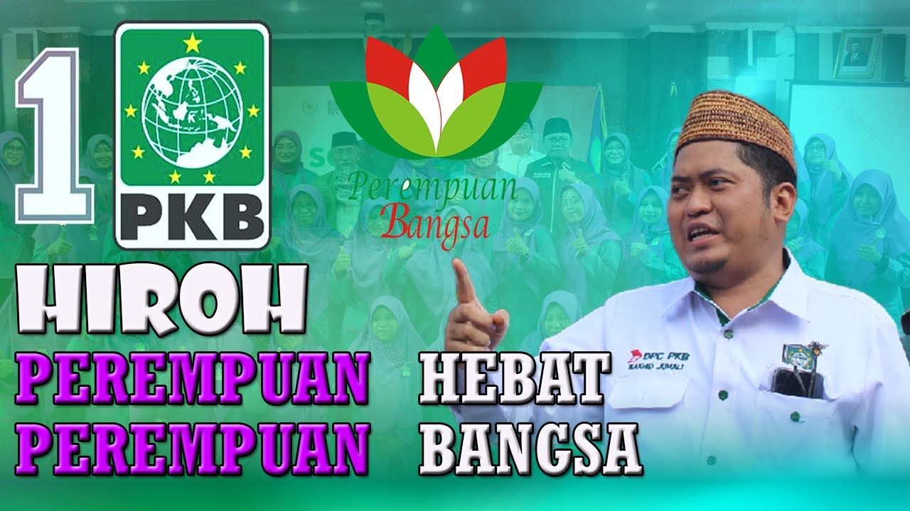PKB ADALAH KITA ]] PEREMPUAN BANGSA - YouTube