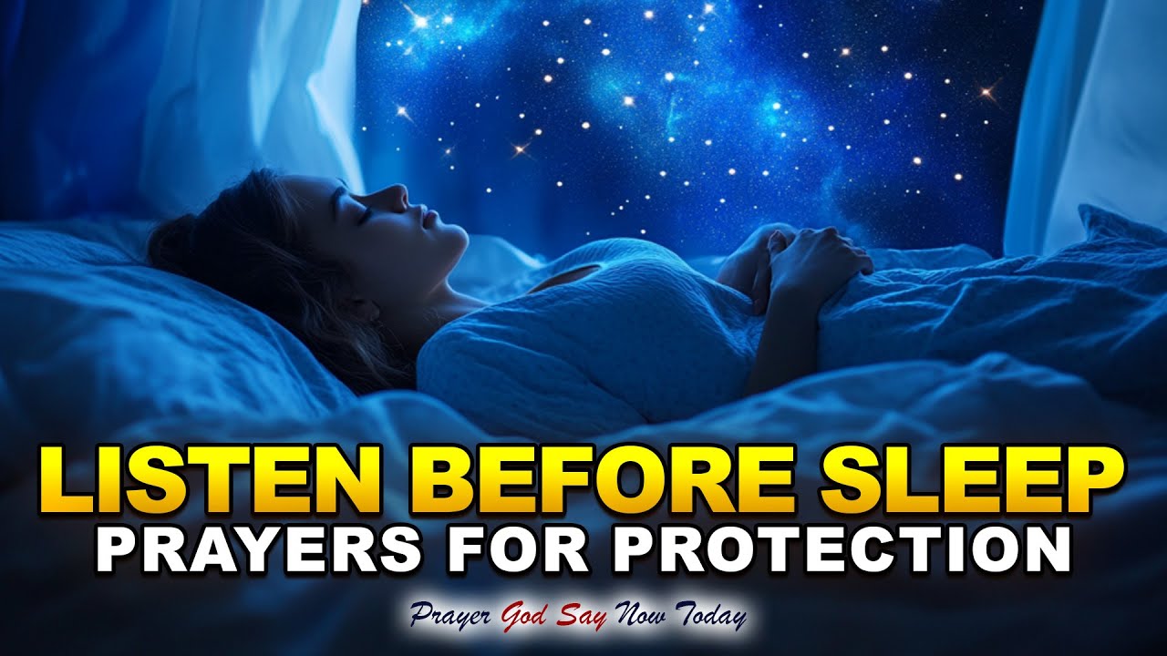 Prayers For Sleep | End Your Day With God's Presence! (Prayers For ...