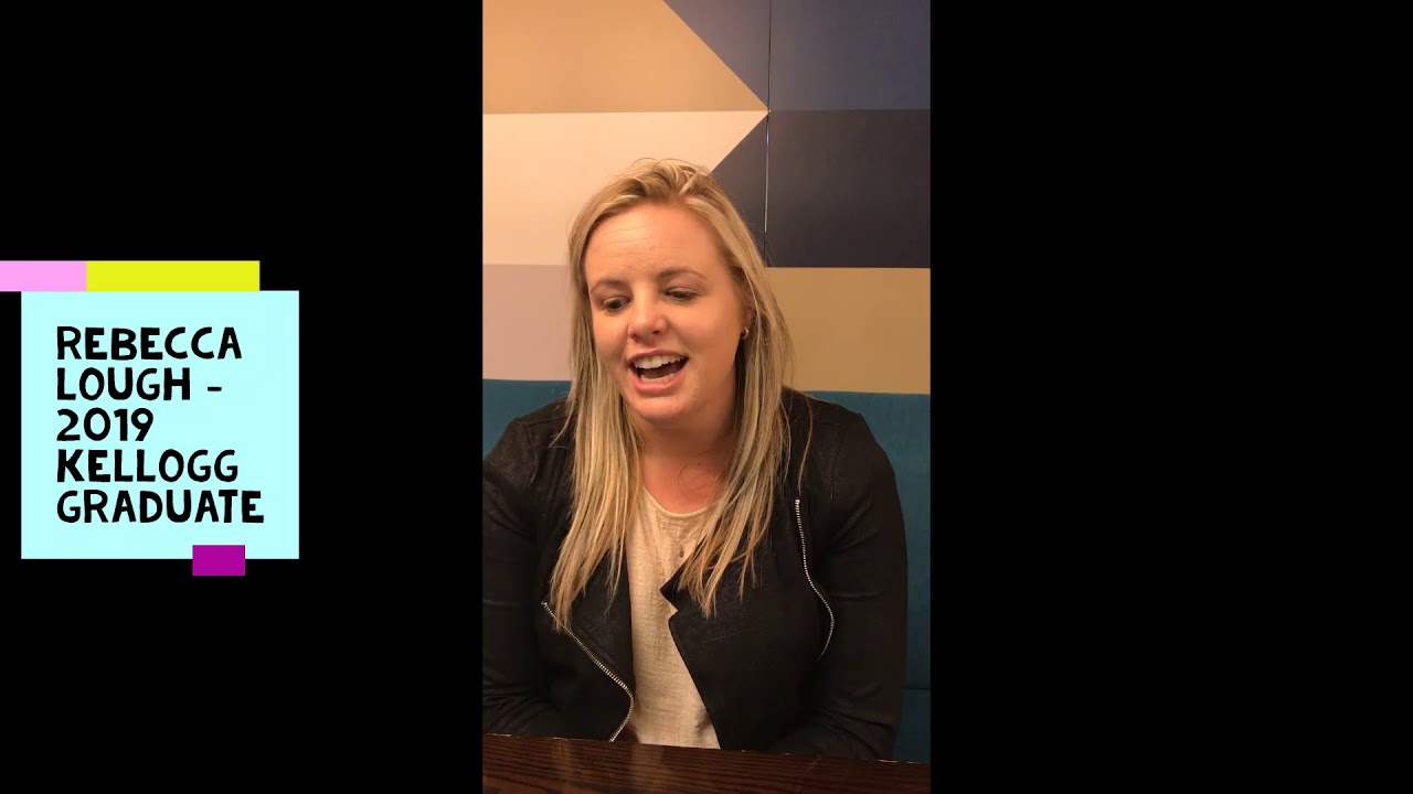 Rebecca Lough, Kellogg Graduate 2019 - YouTube