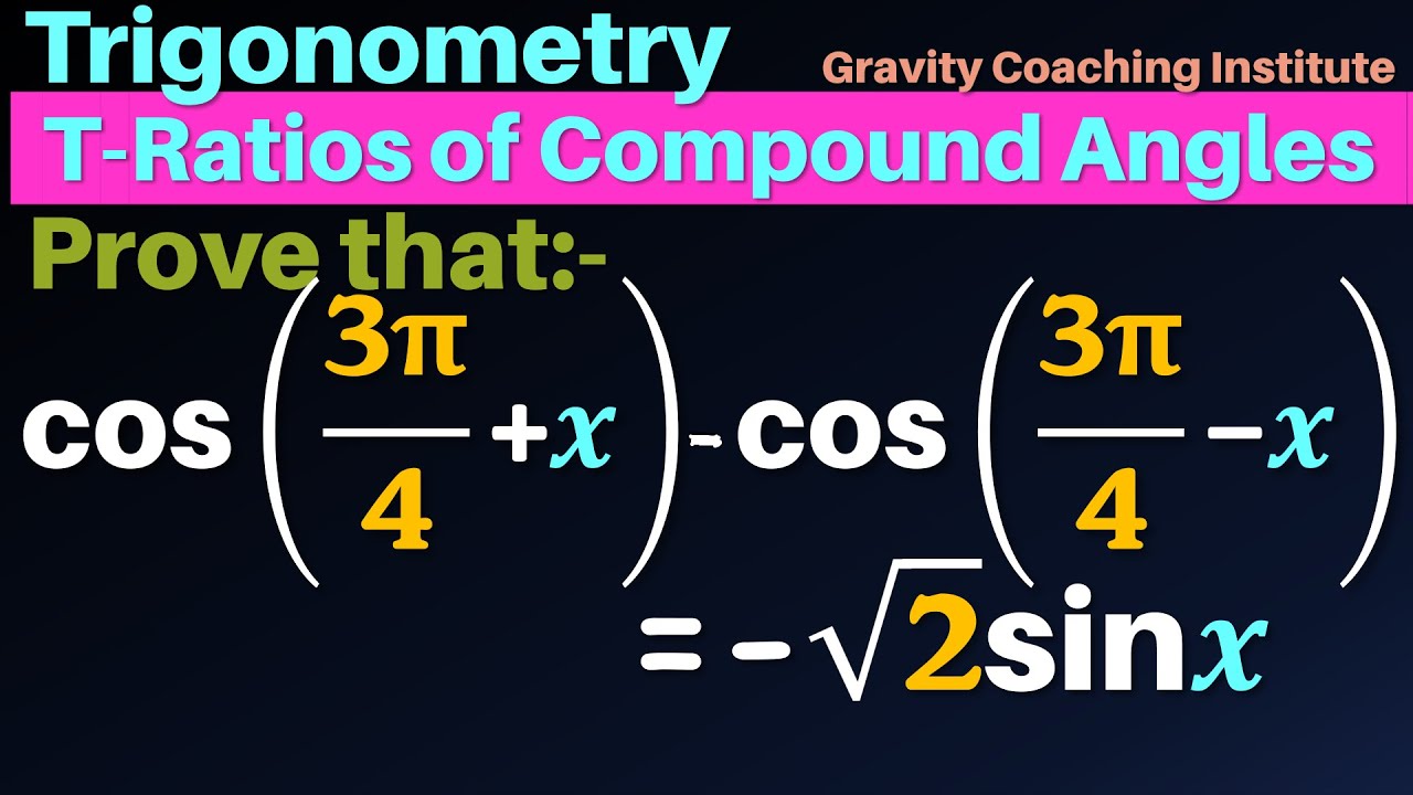 Prove That Cos 3 4 x cos 3 4 x 2 Sin x Cos 3pi 4 x Cos 3pi
