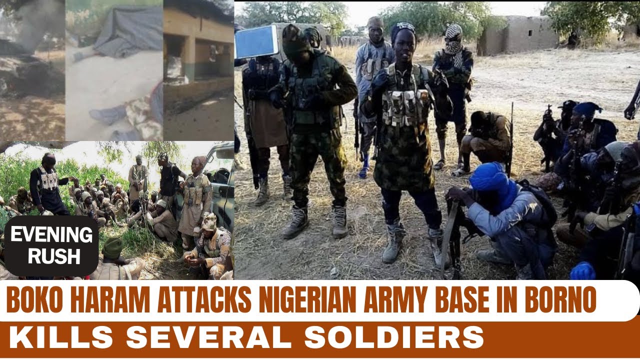 Boko Haram Attacks Nigerian Army Base In Borno, Kills Several Soldiers, Burns Military Vehicles ...