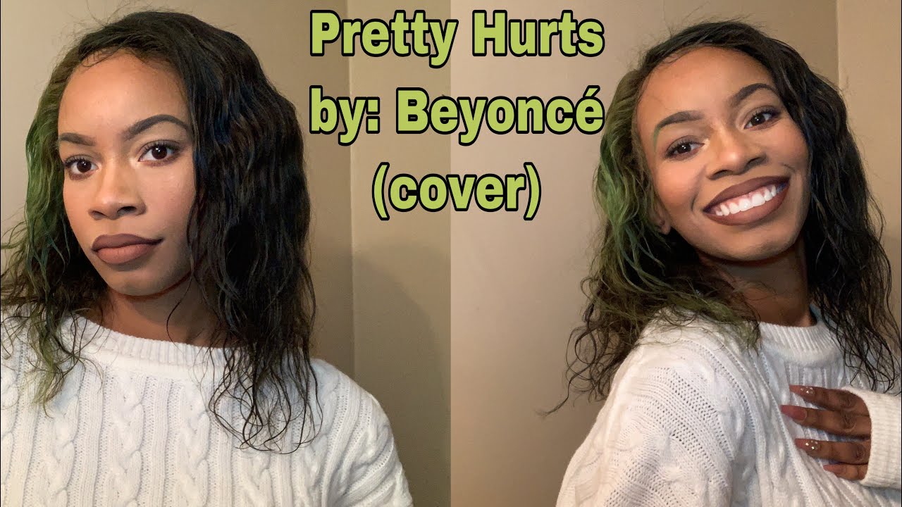 Pretty Hurts by: Beyoncé (cover) - YouTube