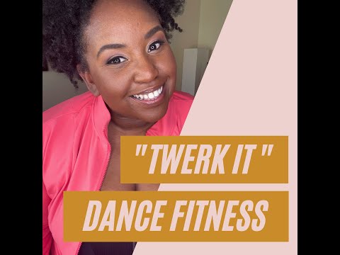 Twerk It - Dance Fitness
