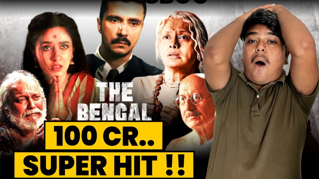 The Bengal Files Superhit | The Bengal Files Worldwide Box Office ...