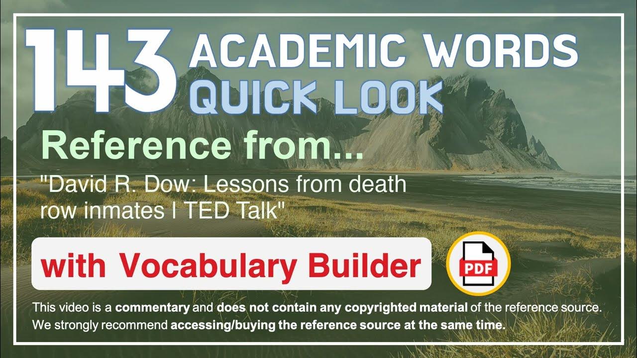 143 Academic Words Quick Look Ref from "David R. Dow: Lessons from ...