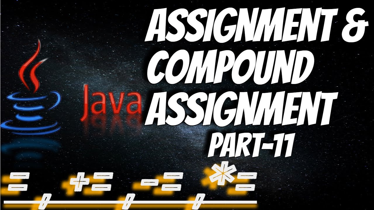 Assignment Operators Compound Assignment Part11 Youtube
