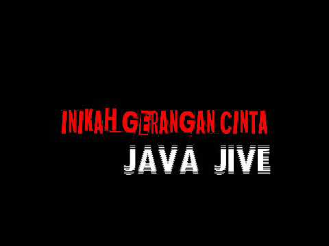 Inikah gerangan Cinta _ Java Jive lirik