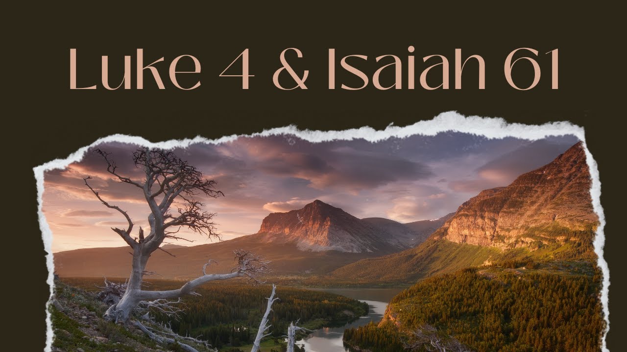 Luke 4 & Isaiah 61 - YouTube