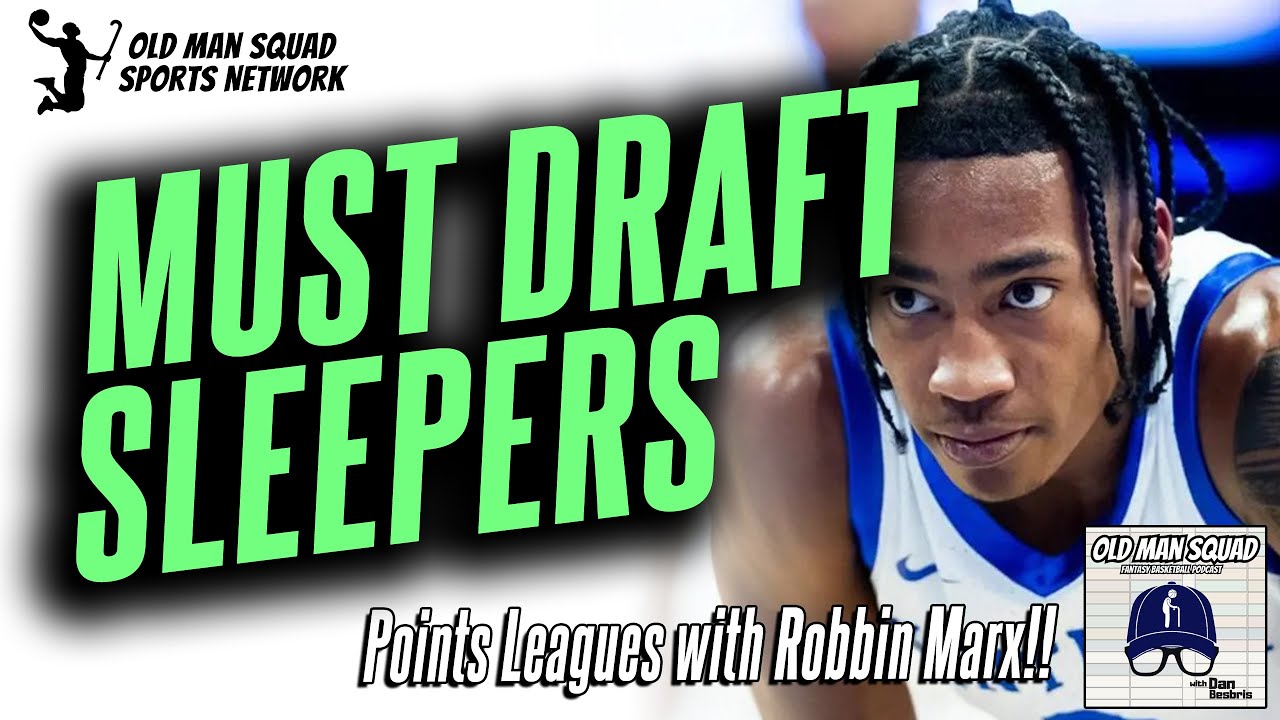 Must Draft Sleepers for Fantasy Basketball | 13 Mega-Upside Points ...