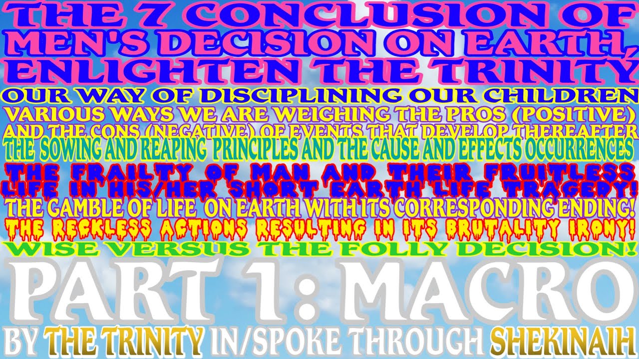 PART 1: MACRO: THE 7 CONCLUSIONS OF MEN'S DECISION ON EARTH, ENLIGHTEN ...