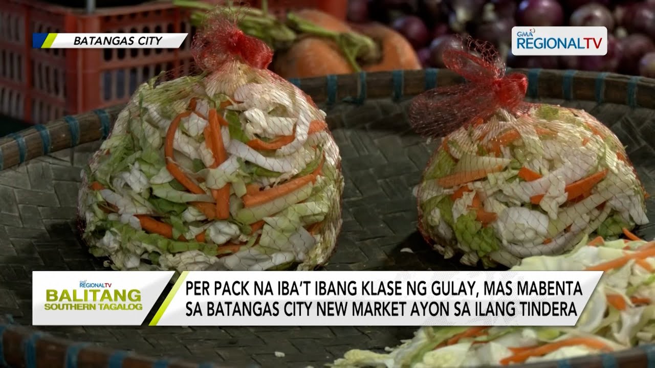 Balitang Southern Tagalog: Per pack na iba’t ibang klase ng gulay, mas mabenta sa Batangas City ...