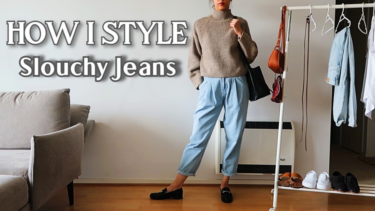 How I Style | Slouchy Jeans - YouTube