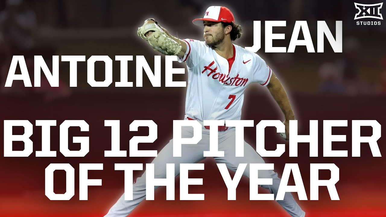 2025 Big 12 Pitcher of the Year: Houston's Antoine Jean - YouTube
