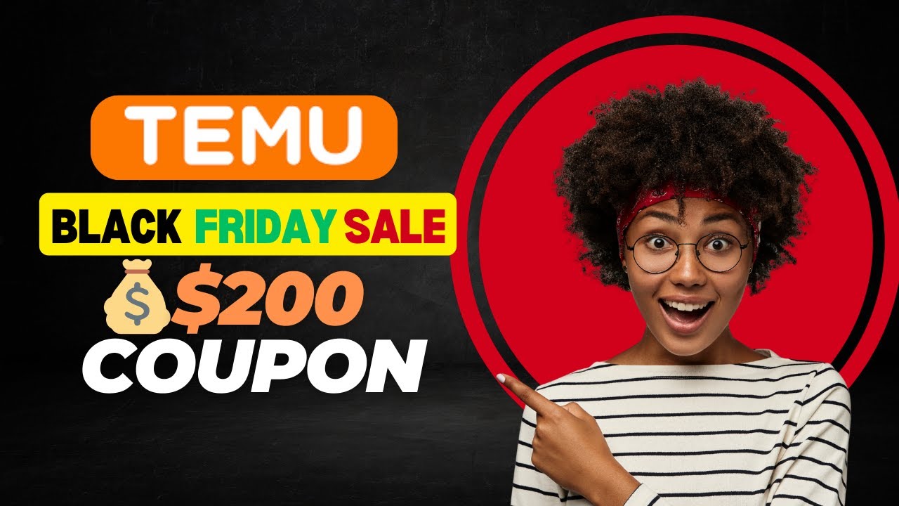 4 STEPS to Get FREE $200 Coupon on Temu Black Friday 2024 Deals - YouTube