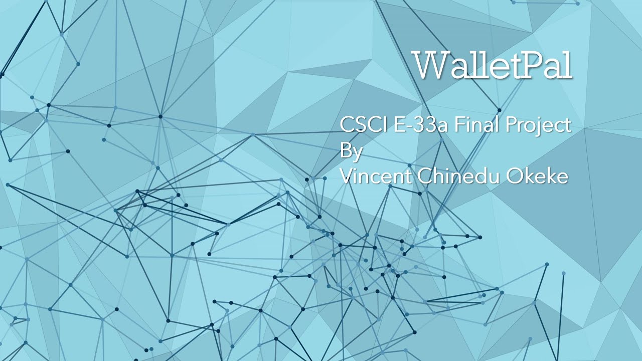 Final Project CSCI E-33a: WalletPal - YouTube