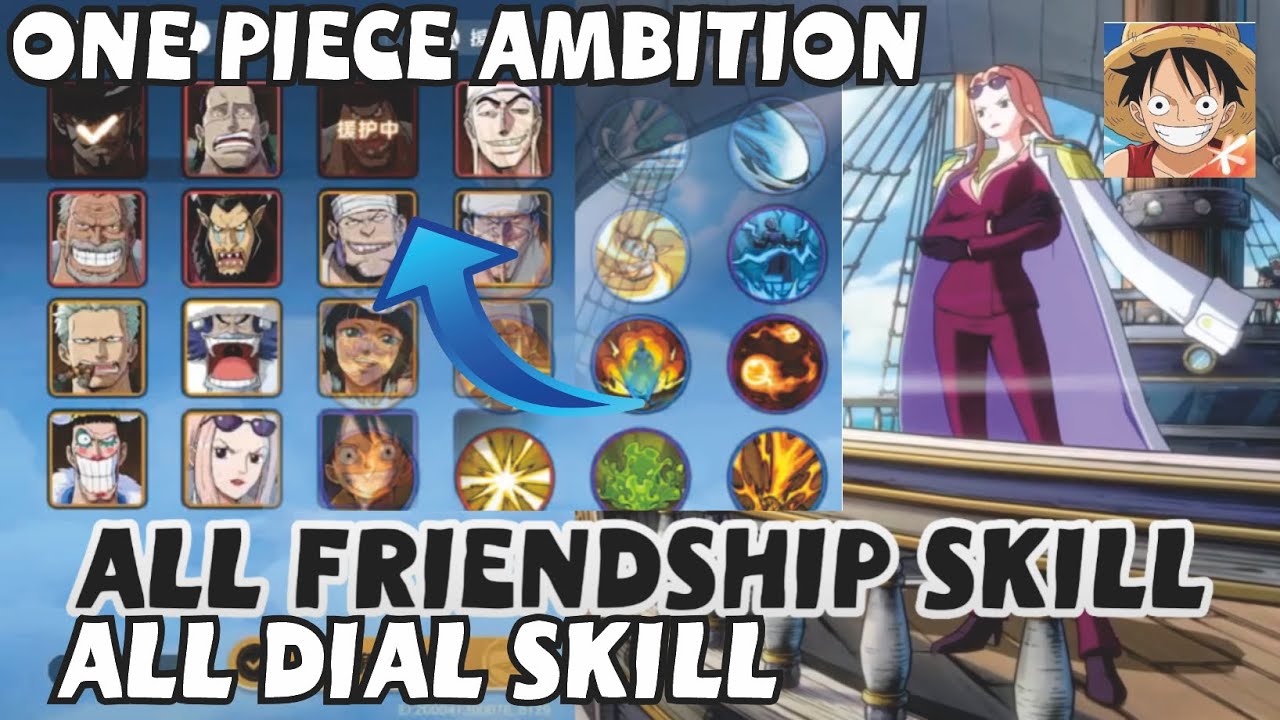 All Friendship Skill and Dial Skill in One Piece Ambition - YouTube