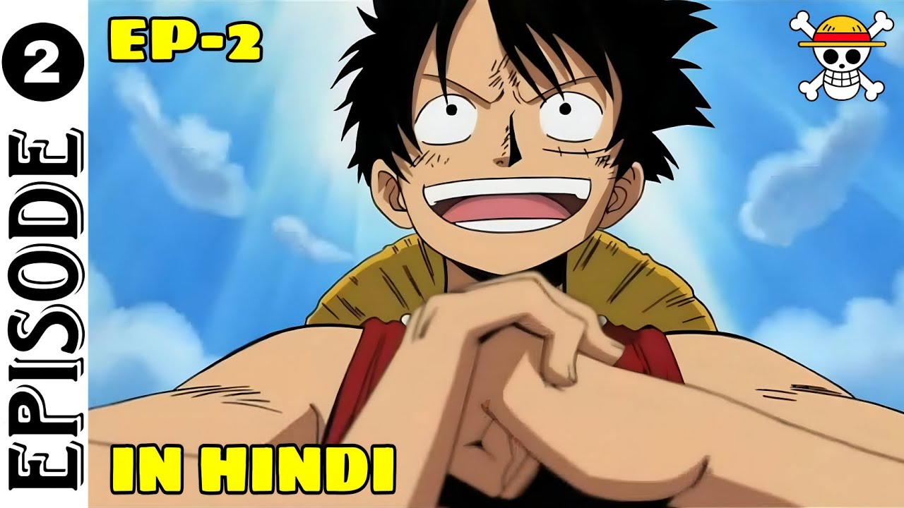 One piece Episode 2 in Hindi || Explanation of Episode 1 in Hindi ...
