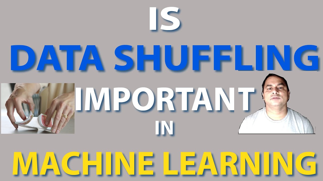 Is Data Shuffling Important in Machine Learning? - YouTube