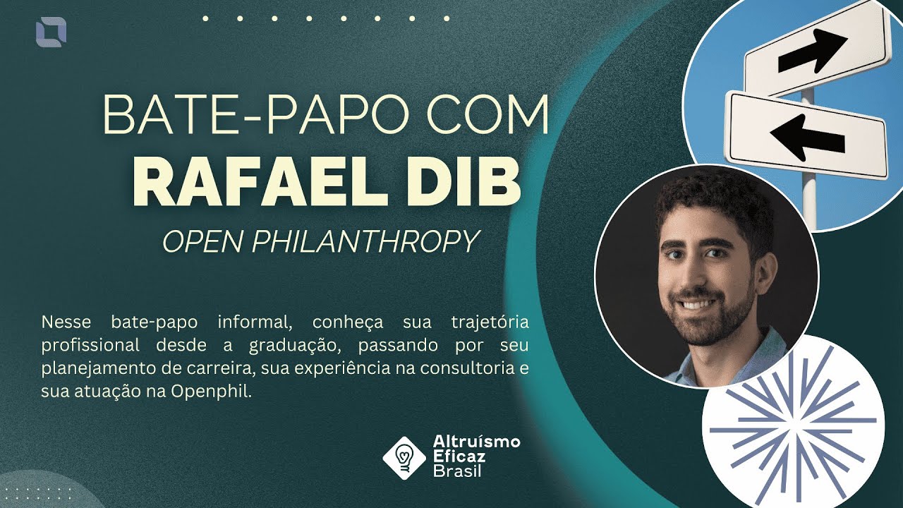 Bate-papo com Rafael Dib, da Open Philanthropy - YouTube