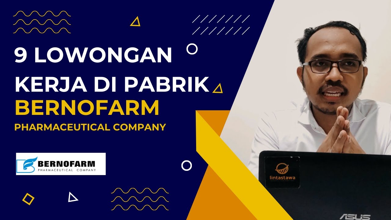 9 Lowongan Kerja di Pabrik Bernofarm Pharmaceutical Company Sidoarjo ...