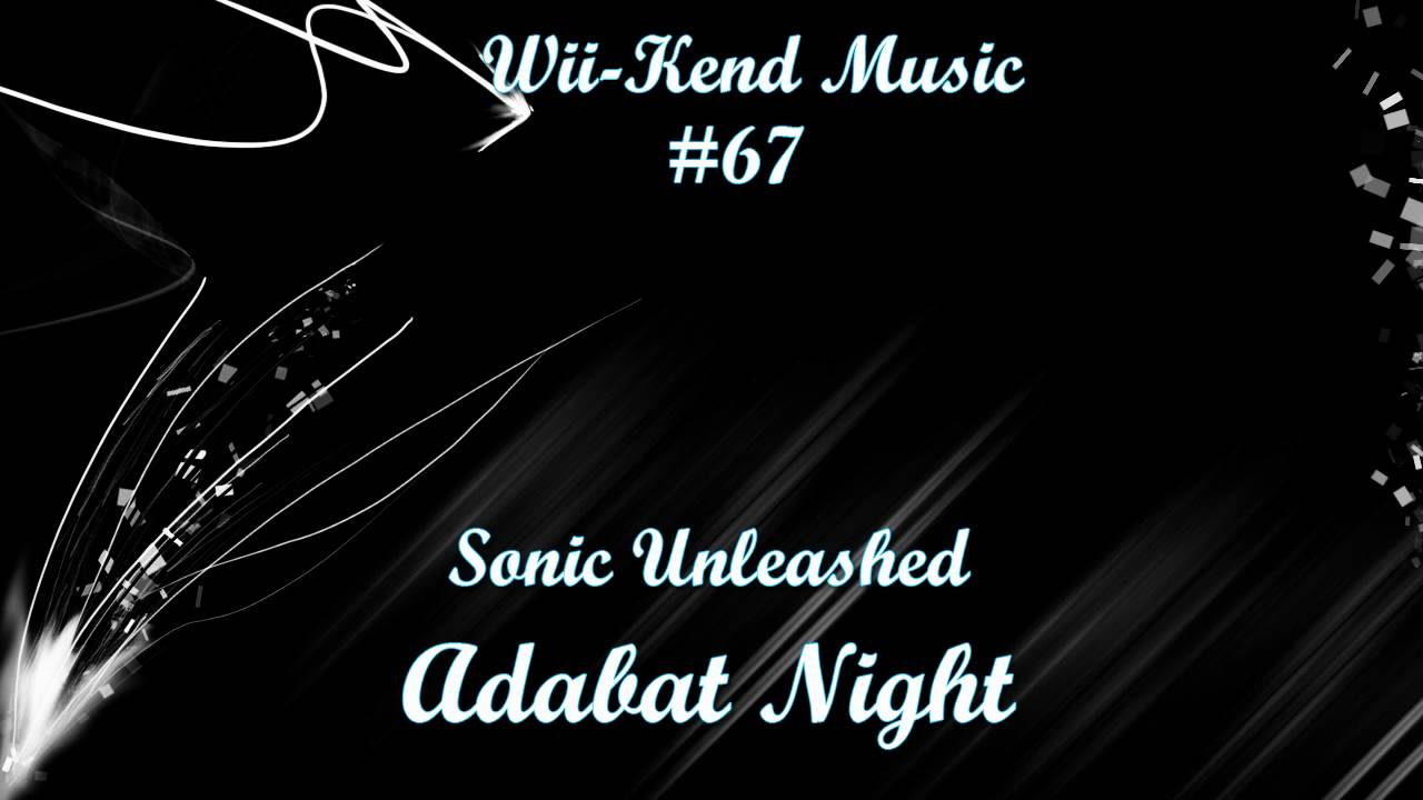 Wii-kend Music #67: "Adabat Night" (Sonic Unleashed) - YouTube