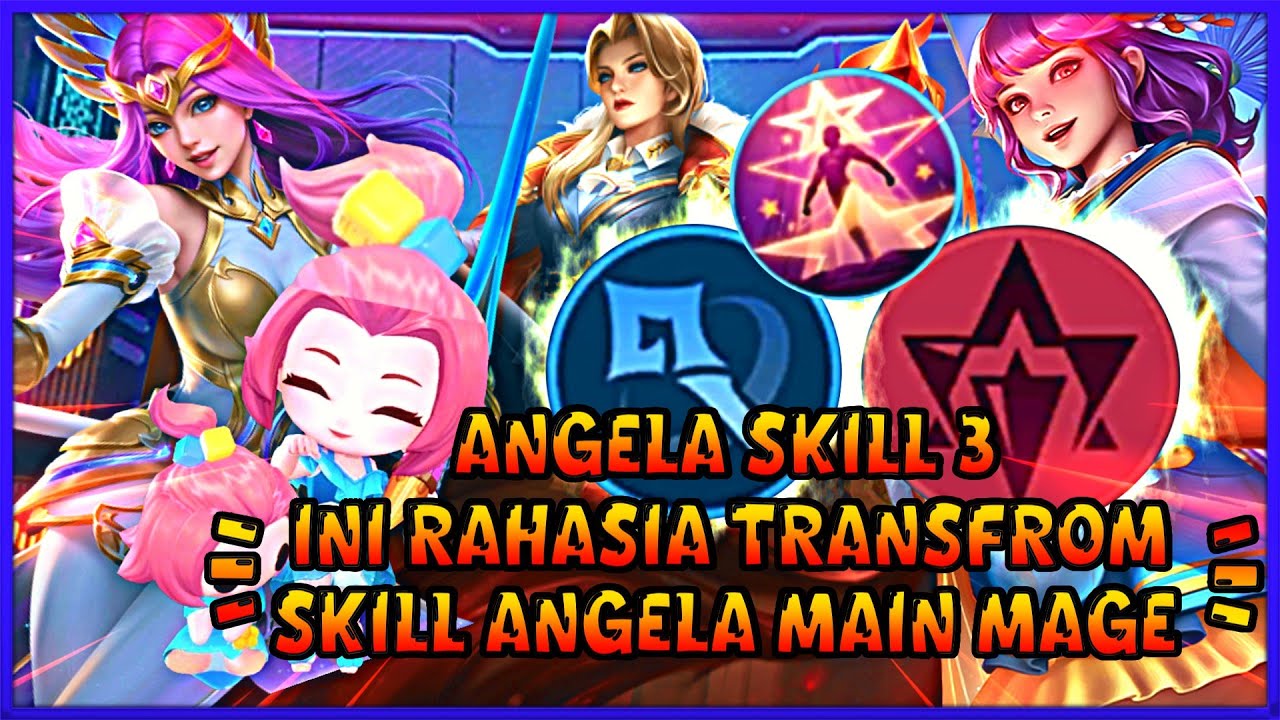 INI RAHASIA MAIN ANGELA SKILL 3 MAGE !!! CARA MAIN COMMANDER ANGELA ...