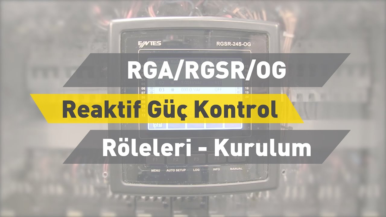 ENTES RGA/RGSR/OG Reaktif Güç Kontrol Röleleri - Kurulum - YouTube