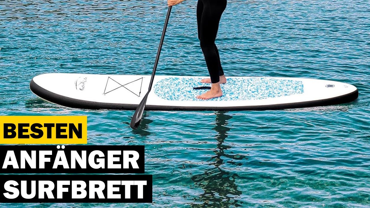 Besten Anfänger Surfbrett im Vergleich Top 5 Anfänger Surfbrett Test ...