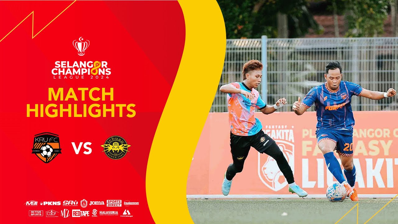 SCL 2024 | KRU PORT KLANG FC 0-2 TEBUAN FC KG PINANG | MATCHWEEK 4 ...