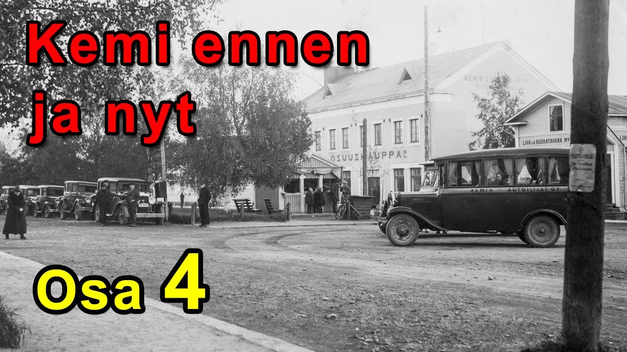 Kemi, Sauvosaari - Vanhoja kuvia ennen ja nyt. Osa 4 / Old pictures Before and Now. Part 4 - YouTube