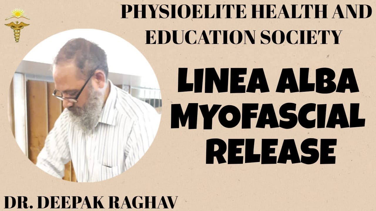 linea alba release #physioelitehealthandeducationsociety# ...