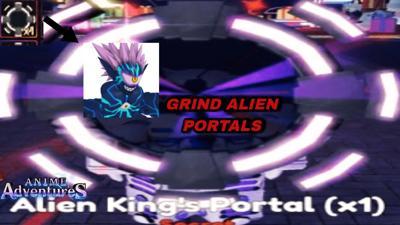 (anime adventures) Grinding alien portals - YouTube