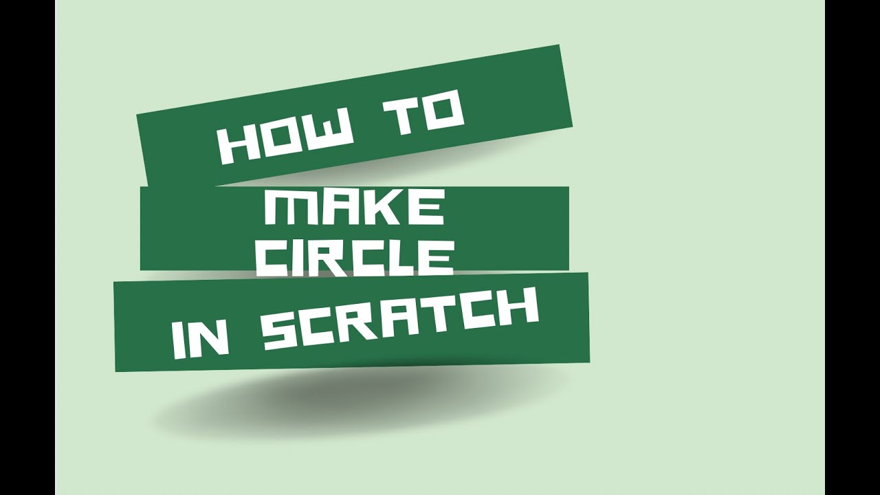 How To Make Circle In Scratch YouTube How To Make Circle In Scratch YouTube