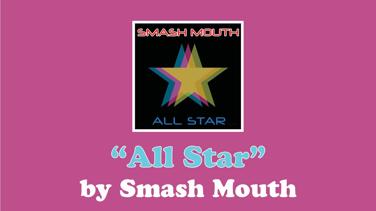 All Star (Smash Mouth) - YouTube