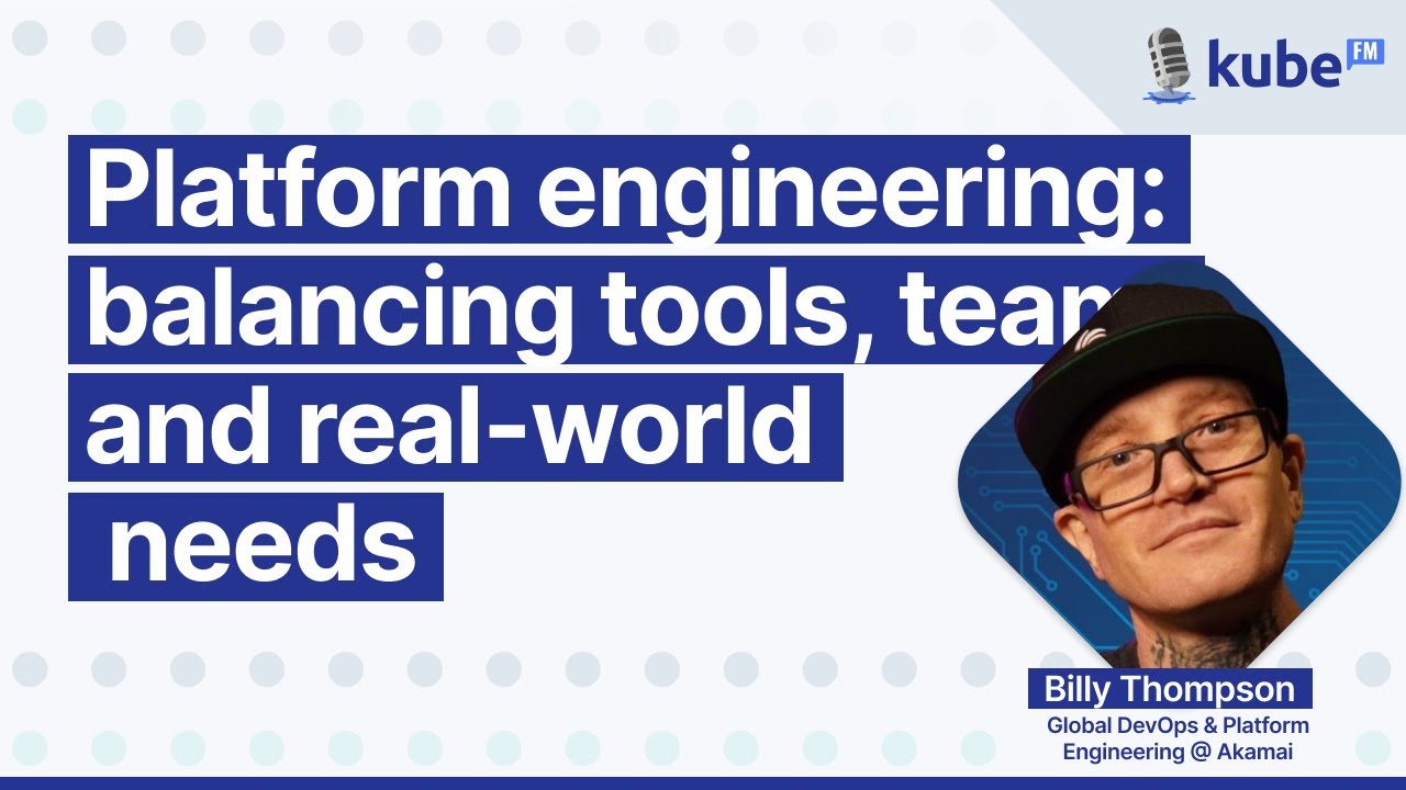 Platform engineering: balancing tools, teams and real-world needs, with ...