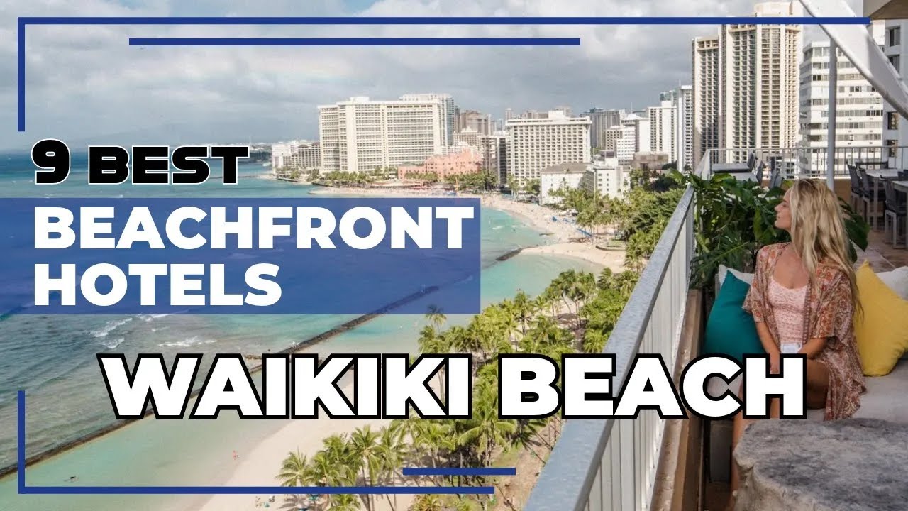 9 Best Waikiki Beach Hotels - Hawaii Travel Guide 2024 - YouTube