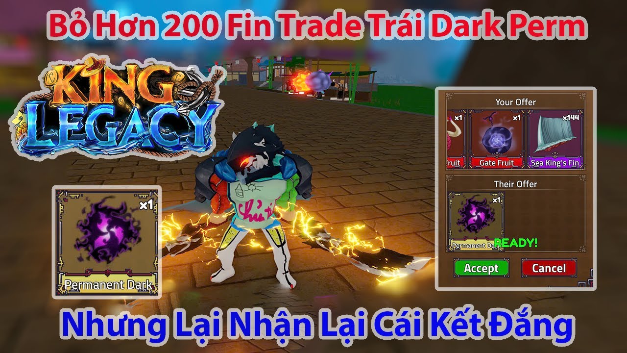 King Legacy - Bỏ Hơn 200 Fin Trade Trái Dark Perm Nhưng Lại Nhận Lại ...