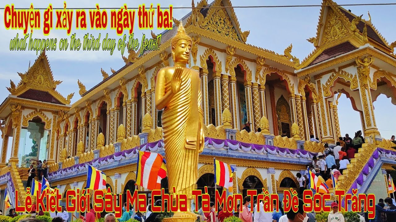 Chuyện Gì Xảy Ra Vào Ngày Thứ Ba Lễ Kiết Giới Sây Ma Chùa Tà Mơn Trần ...