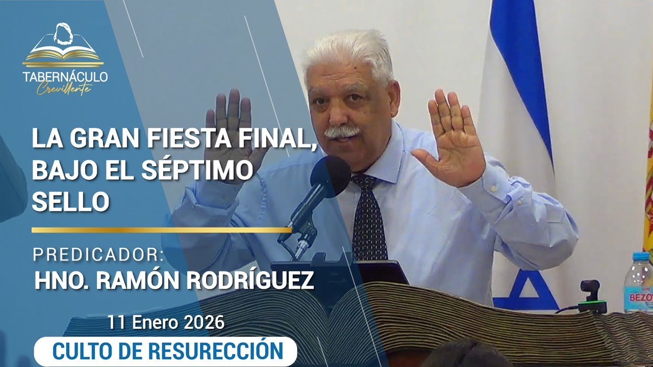 La Gran Fiesta Final, Bajo El Séptimo Sello | Hno. Ramón Rodríguez | 11 ...