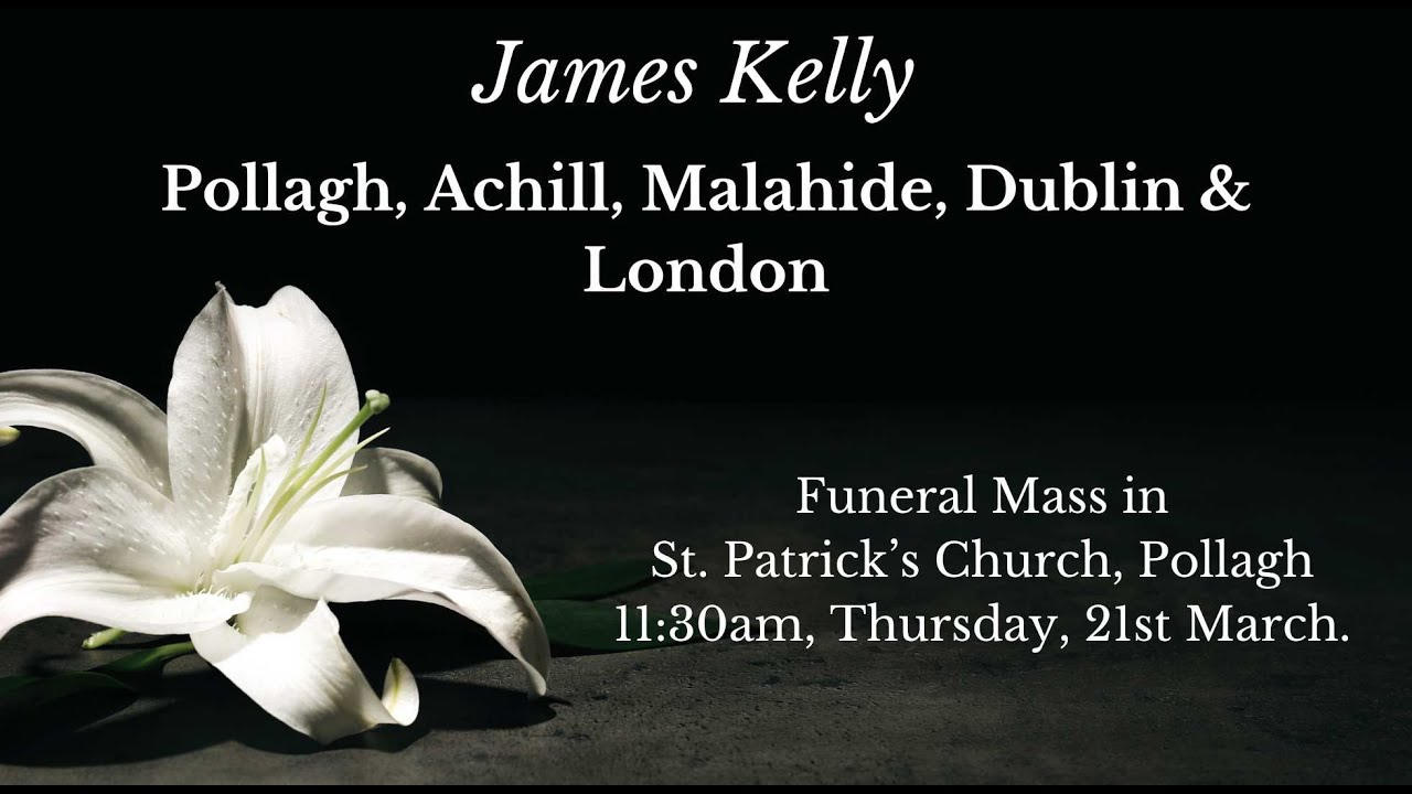 Funeral mass for James Kelly - YouTube