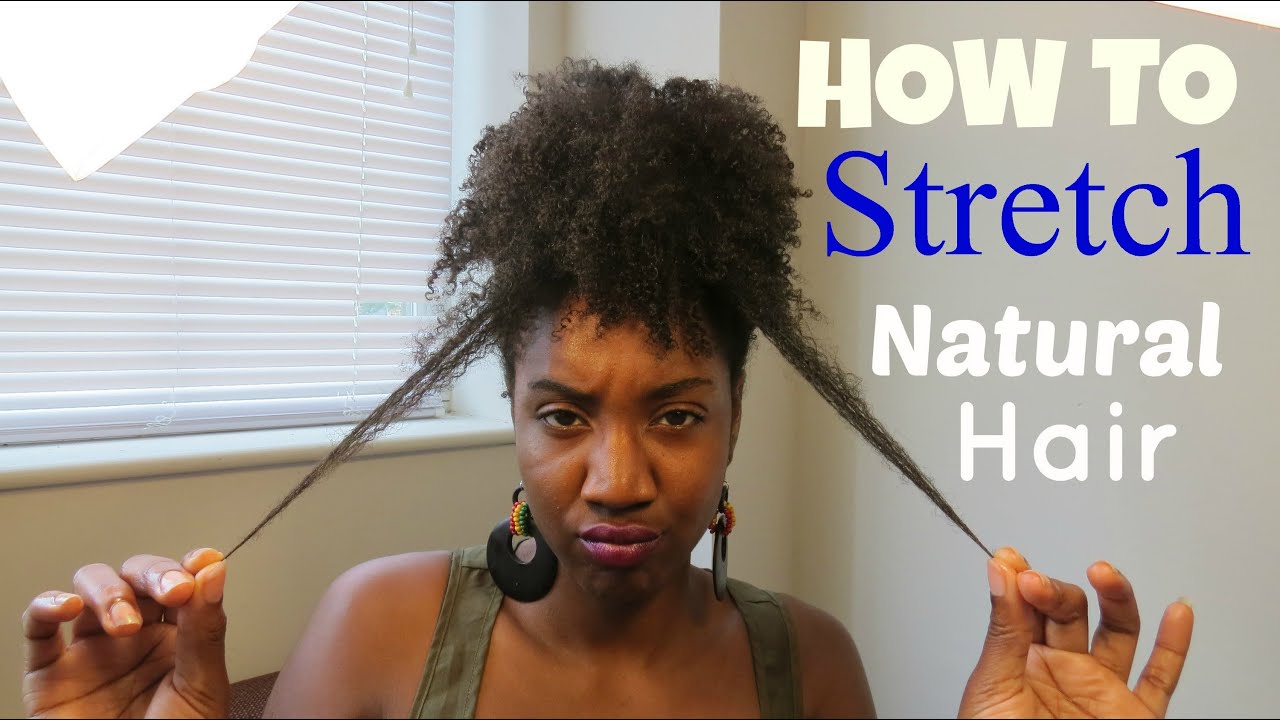How to Stretch Natural Hair - YouTube