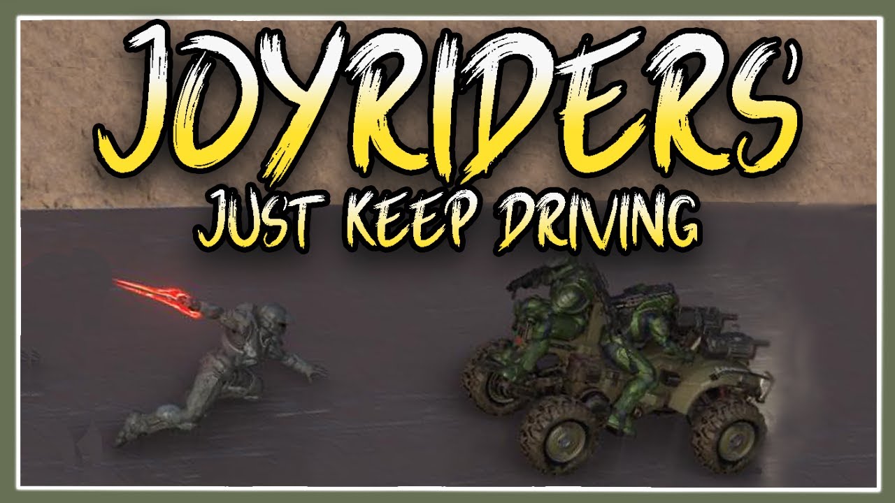 HALO JOYRIDERS! | Just Keep Driving - YouTube