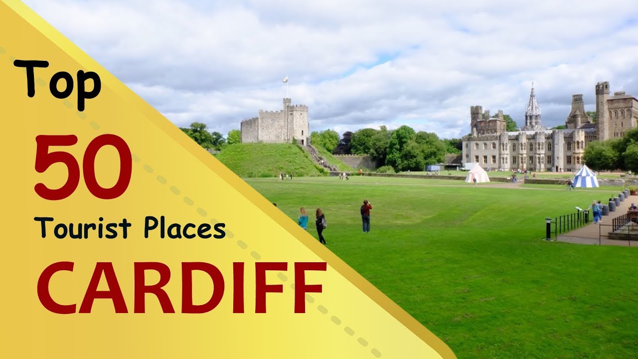 "CARDIFF" Top 50 Tourist Places | Cardiff Tourism | WALES - YouTube
