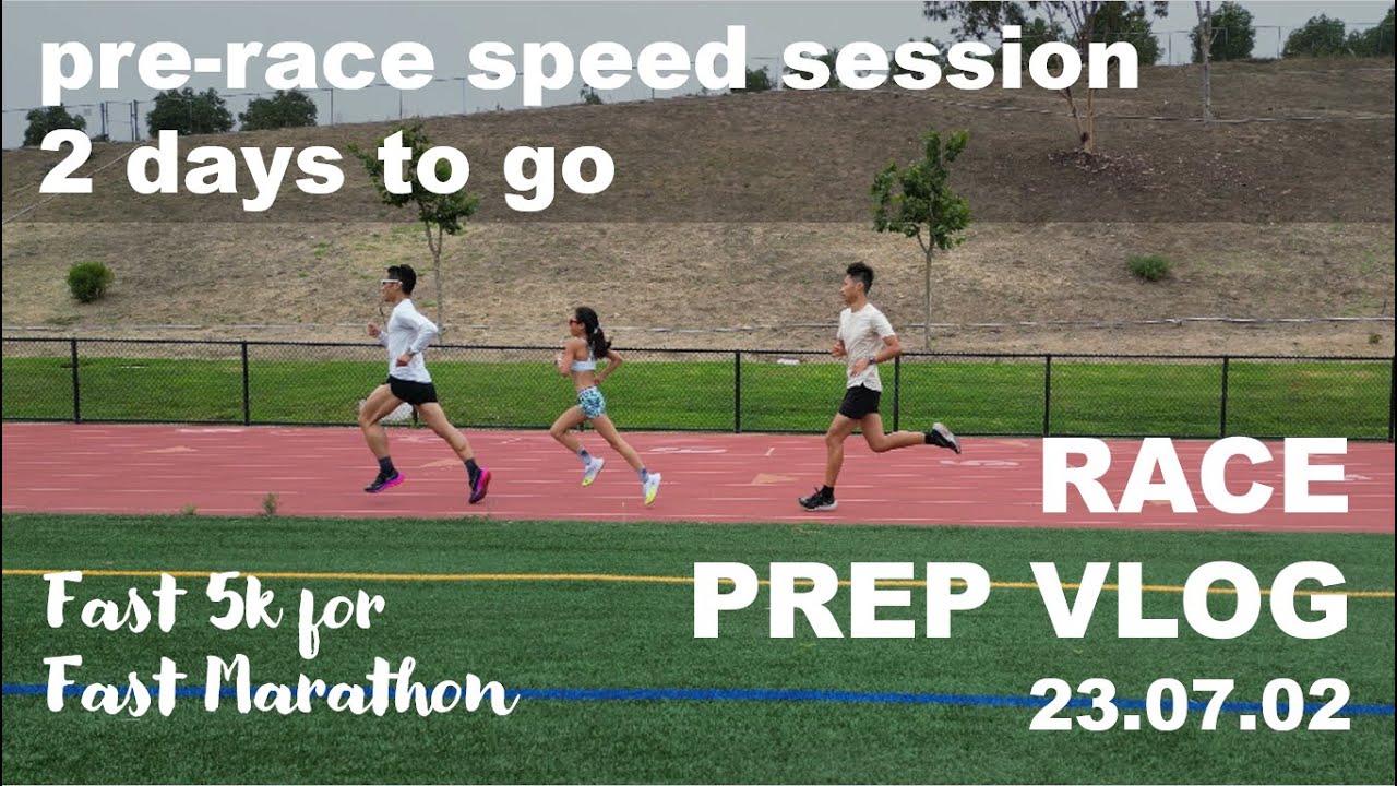 PRE RACE SPEED SESSION. 2 DAYS TO GO. FAST 5K FOR FAST MARATHON ...