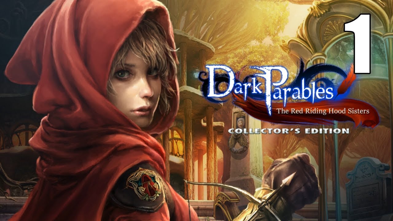 Dark Parables 4: Red Riding Hood Sisters CE [01] Let's Play Walkthrough ...