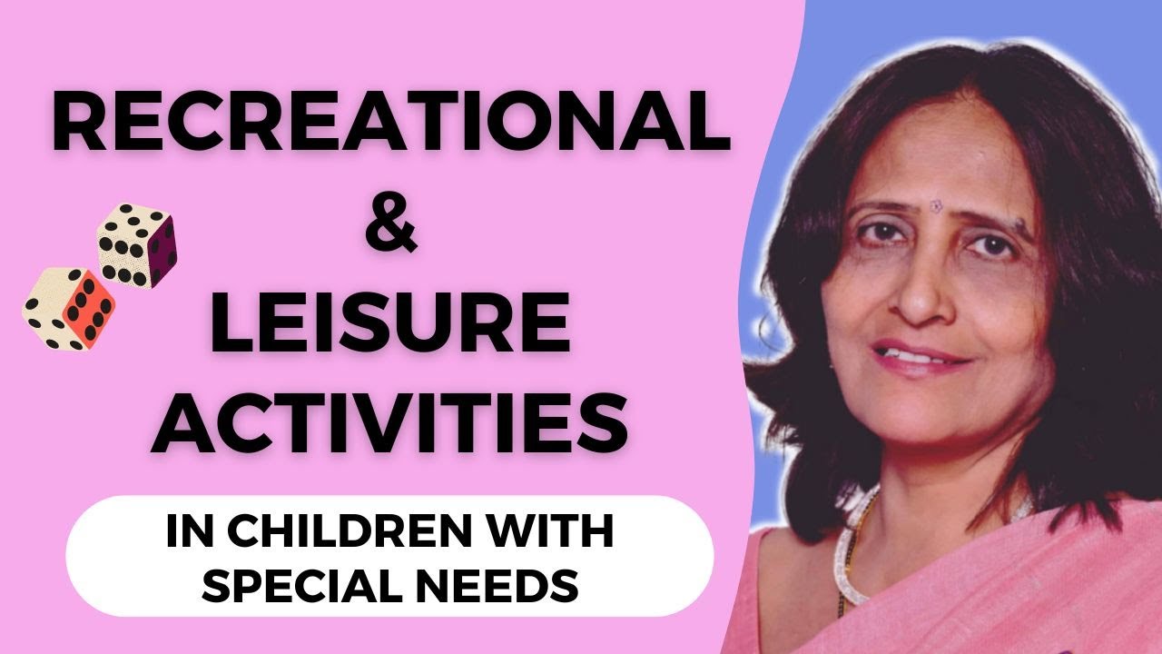 RECREATIONAL LEISURE Activities For Special Needs Children YouTube recreational-leisure-activities-for-special-needs-children-youtube