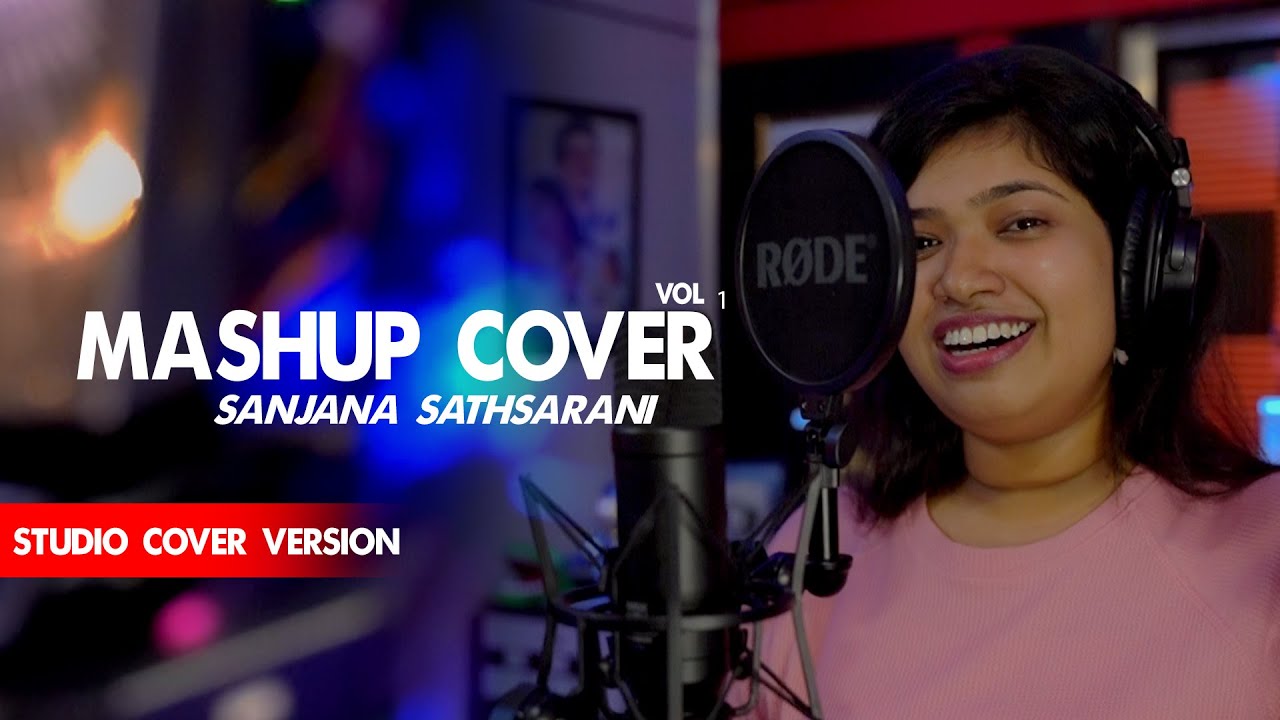 Old Hits Mashup Vol 1 | Studio Cover Version | Sanjana Sathsarani - YouTube