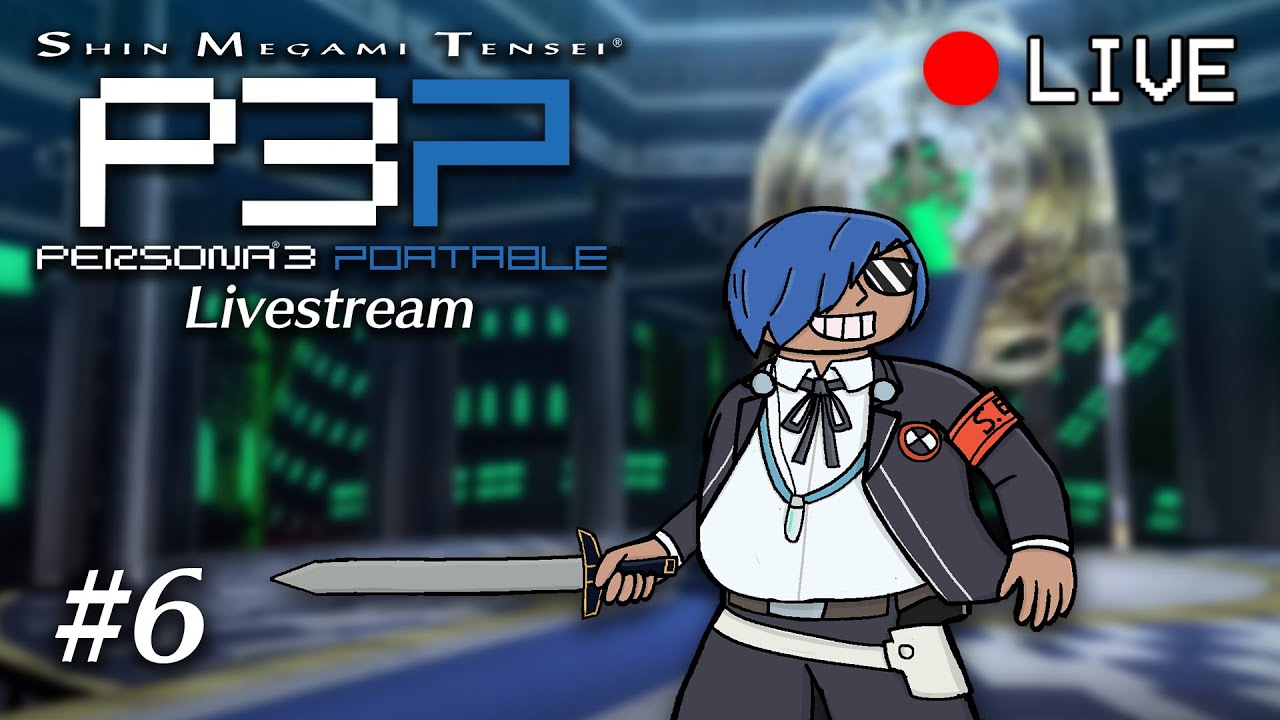 *gasp* The Enemy! - Persona 3 Portable - #6 - JT Gunner Livestreams ...